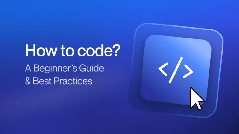 How to code? A Beginner’s Guide & Best Practices - CodeOp